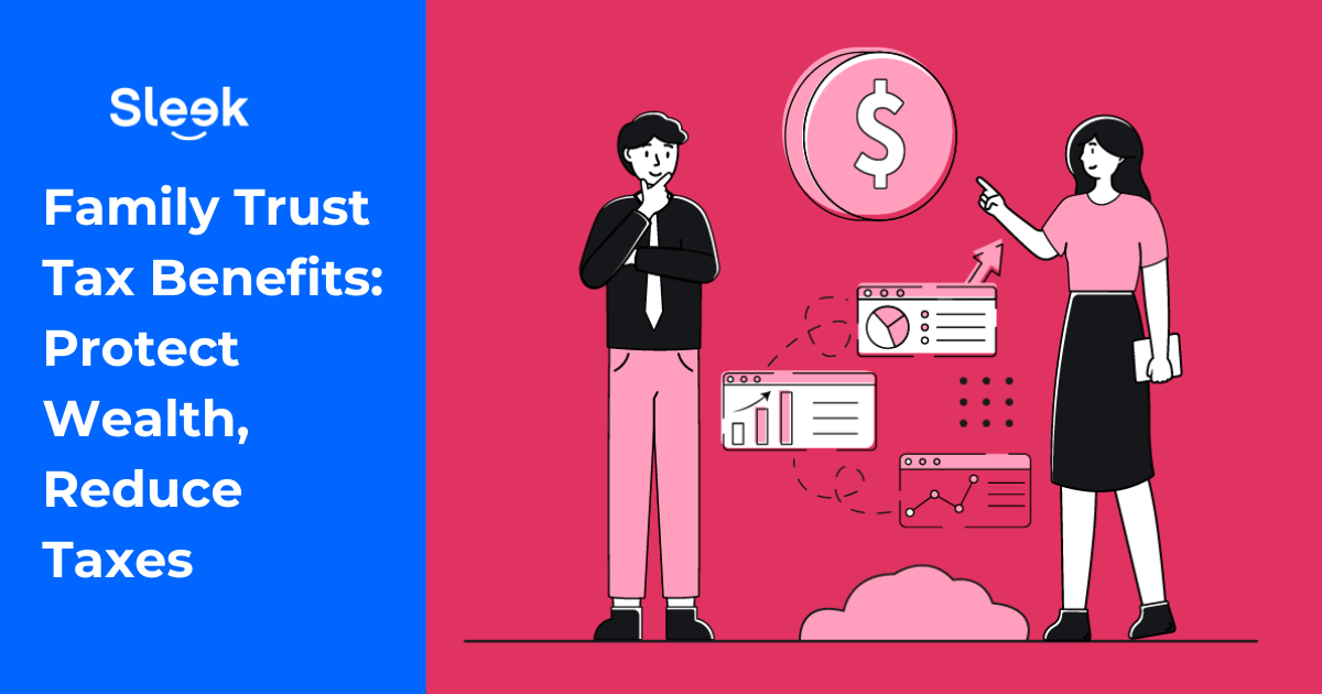 Family Trust Tax Benefits: Protect Wealth, Reduce Taxes