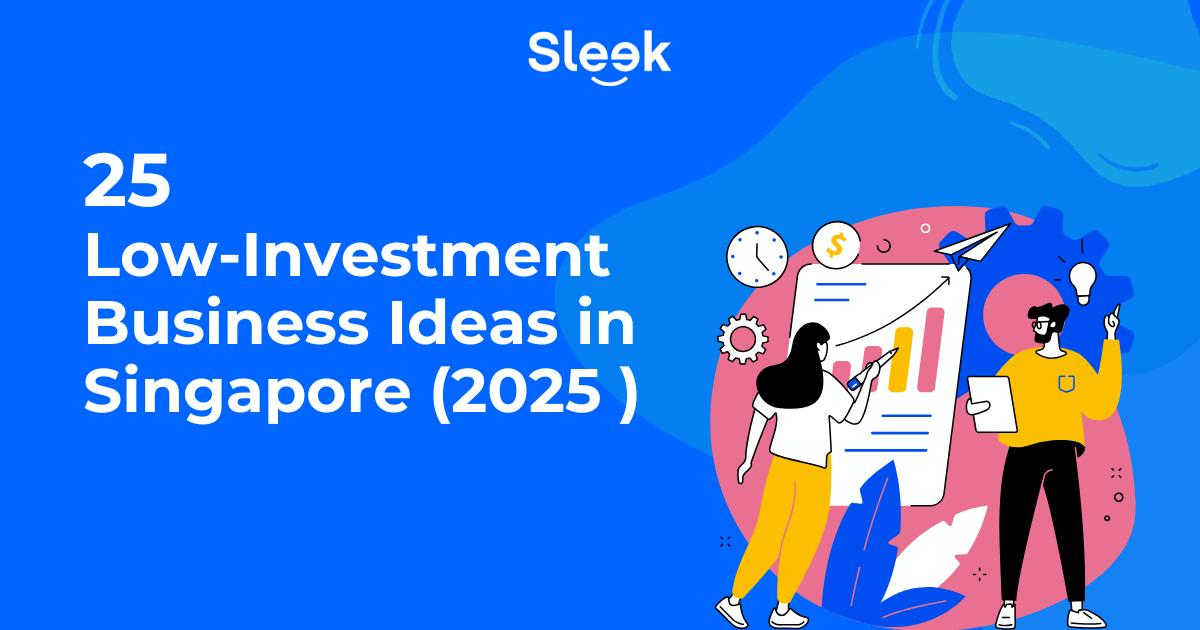 Low Investment Business Ideas in Singapore: Top 25 Picks (2025)