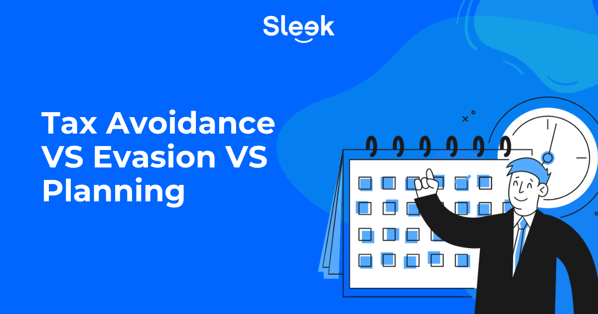 Tax Evasion vs Tax Avoidance vs Planning | What’s the difference?