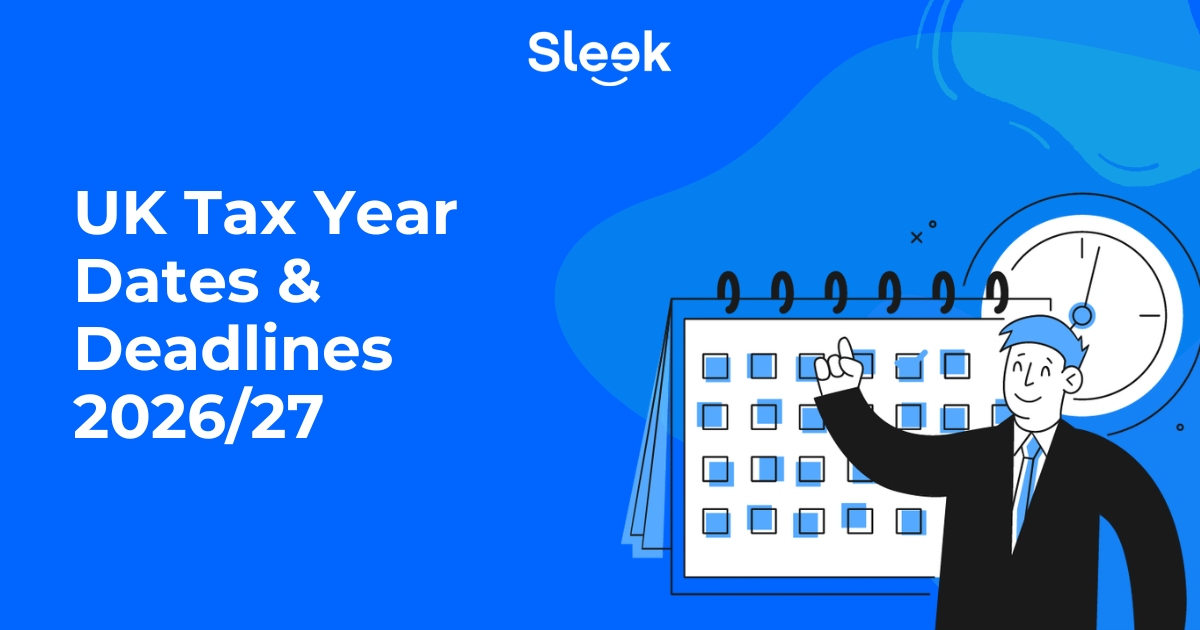 UK Tax Year Dates and Deadlines 2026/27 | Sleek UK