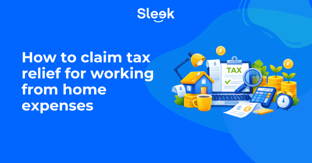 How to Apply for Working From Home Tax Relief | Sleek UK